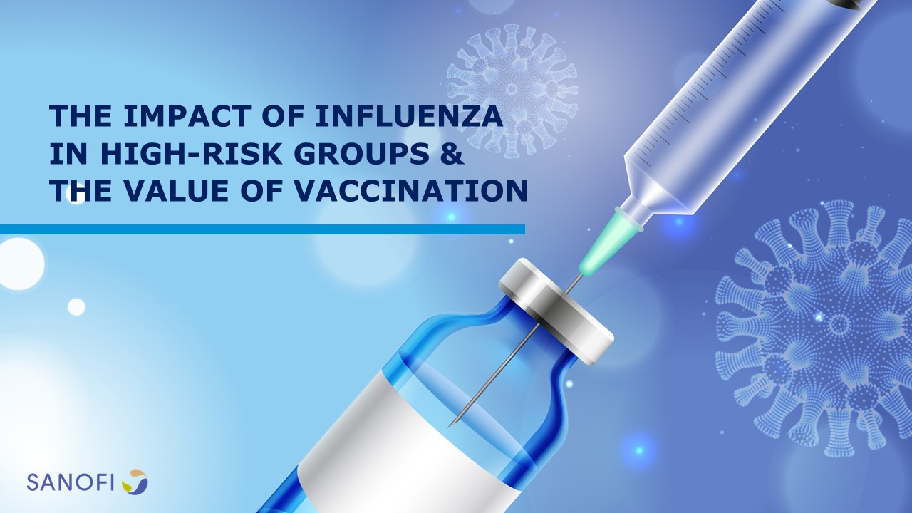 The Impact of Influenza in High-Risk Groups & The Value of Vaccination ...